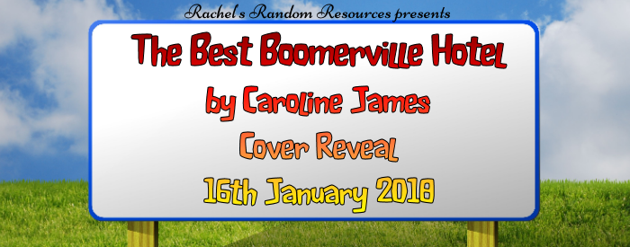Cover Reveal: The Best Boomerville Hotel by Caroline James | Novel Kicks