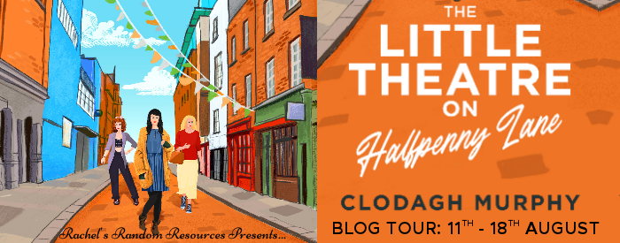 Book Review: The Little Theatre on Halfpenny Lane by Clodagh Murphy ...