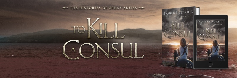 Book Extract: To Kill a Consul by Robert M. Kidd | Novel Kicks